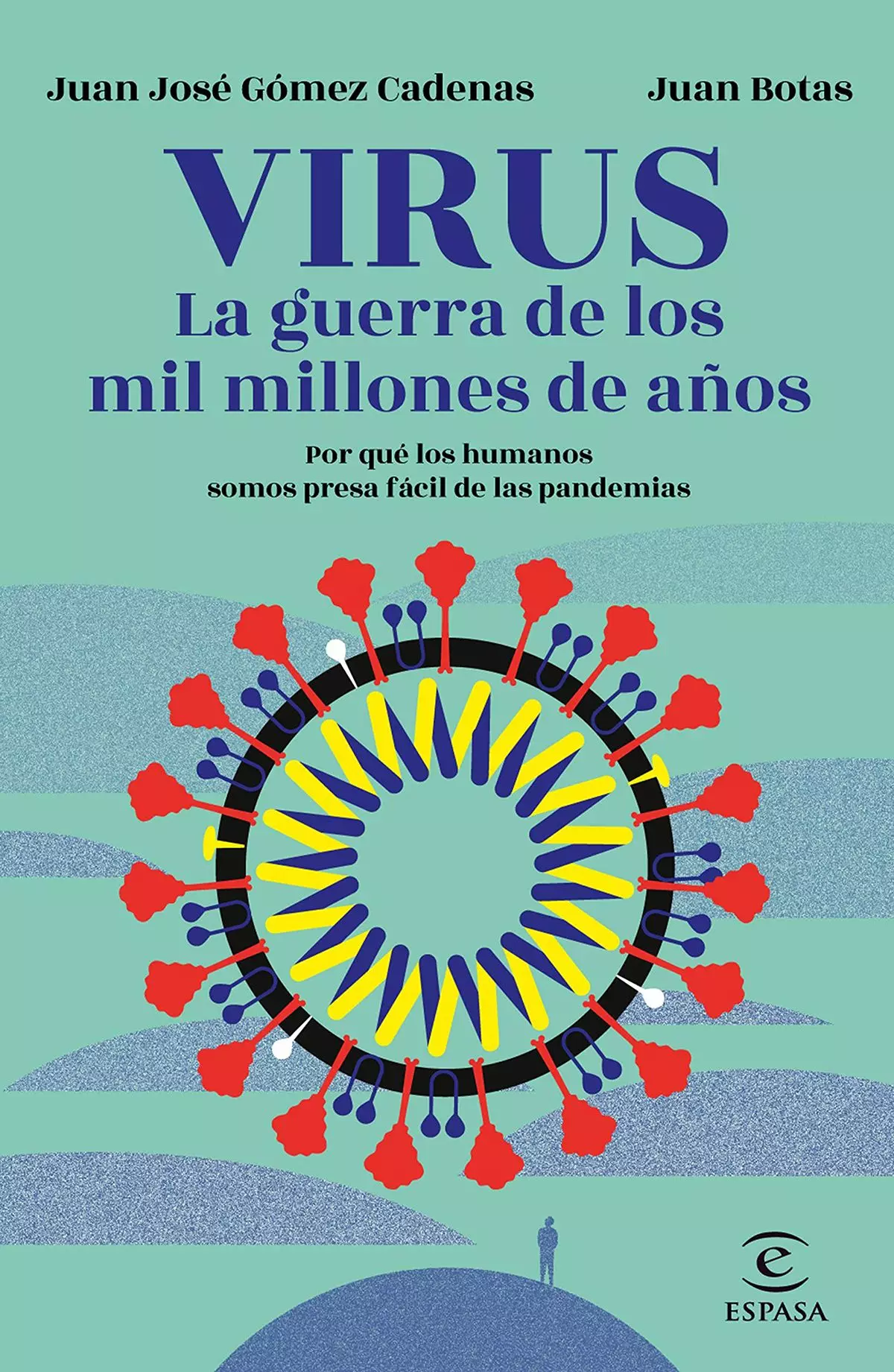 portada do libro 'Virus, a guerra dos mil millóns de anos' editado por espasa